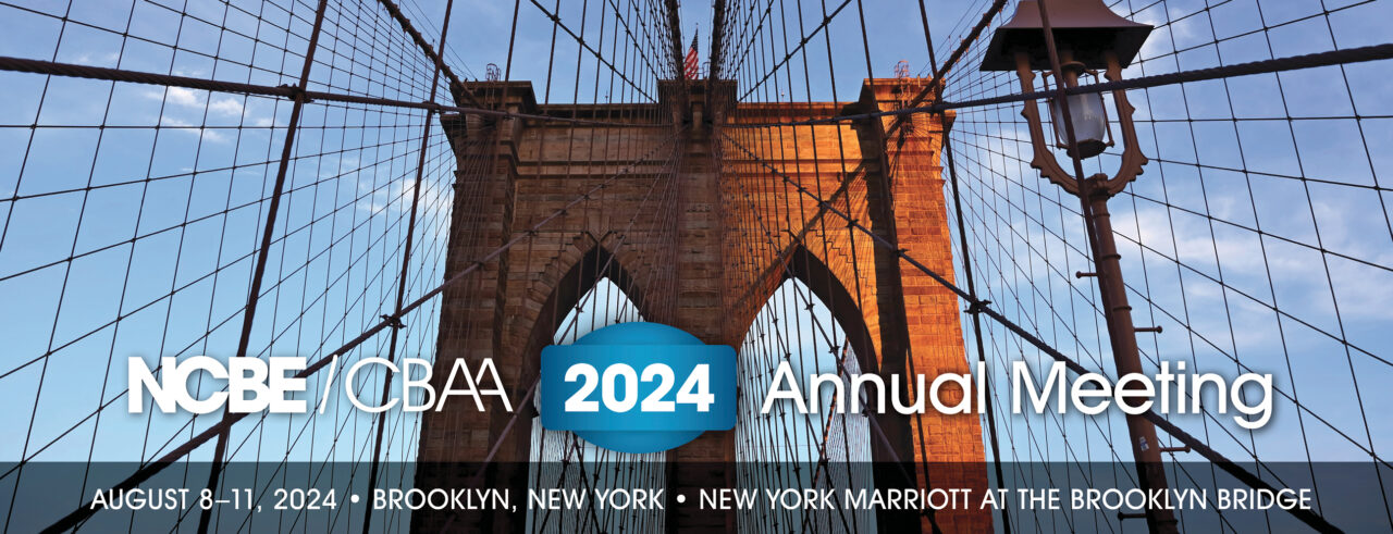 2024 NCBE/CBAA Annual Meeting - National Conference of Bar Examiners